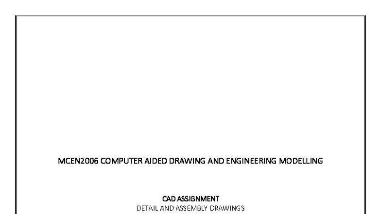 MCEN2006 CAD Assignment Details & Assembly Drawings Guide - Studocu