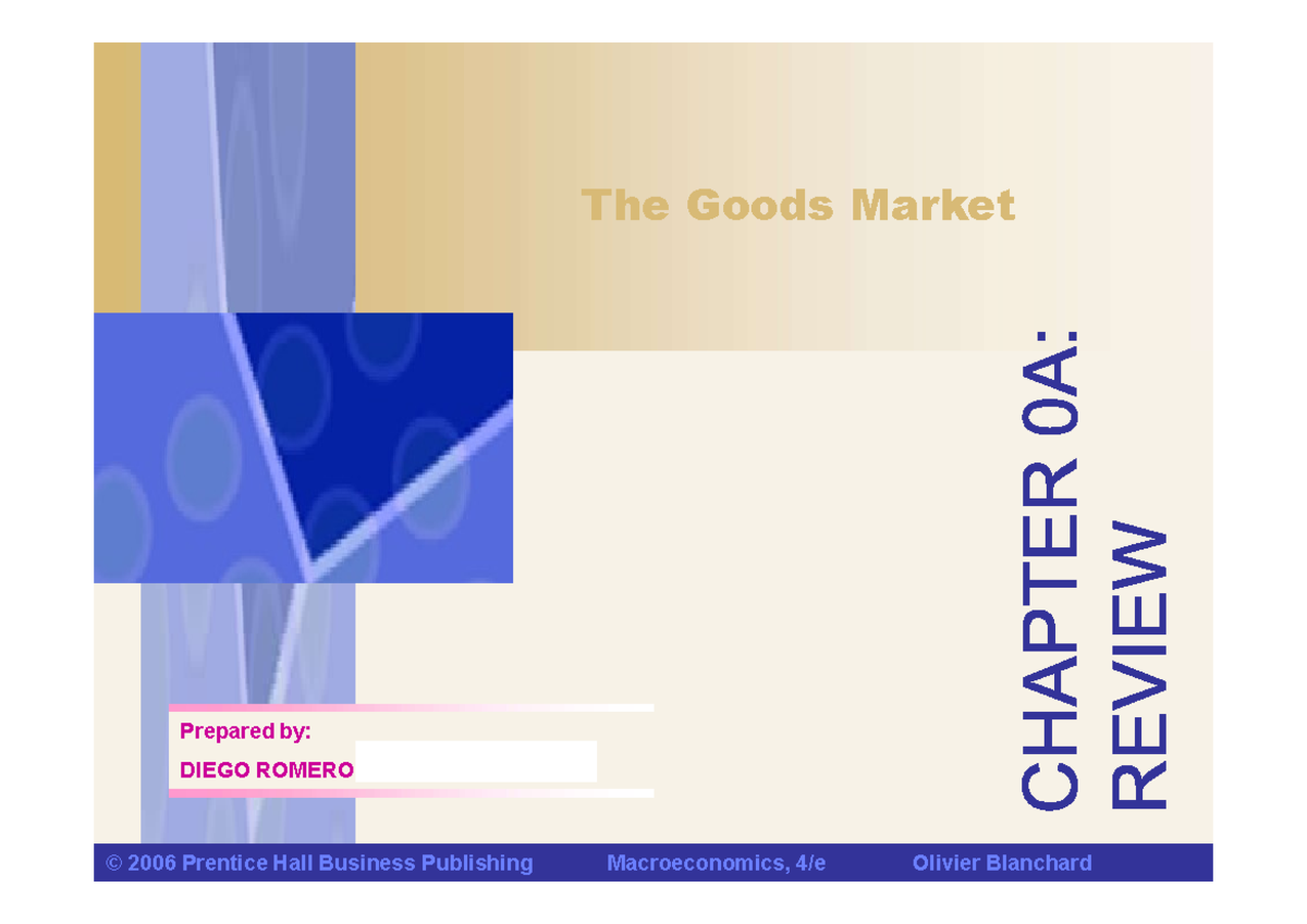 Chapter 3: The Goods Market Analysis - Macroeconomics (DIEGO ROMERO DE ...