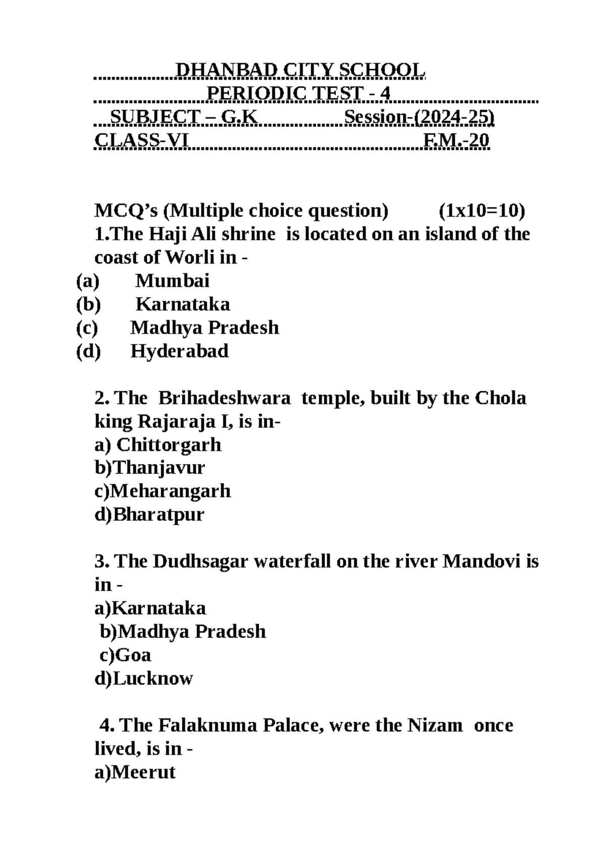 Class 6 gk - DHANBAD CITY SCHOOL PERIODIC TEST - 4 SUBJECT – G Session ...