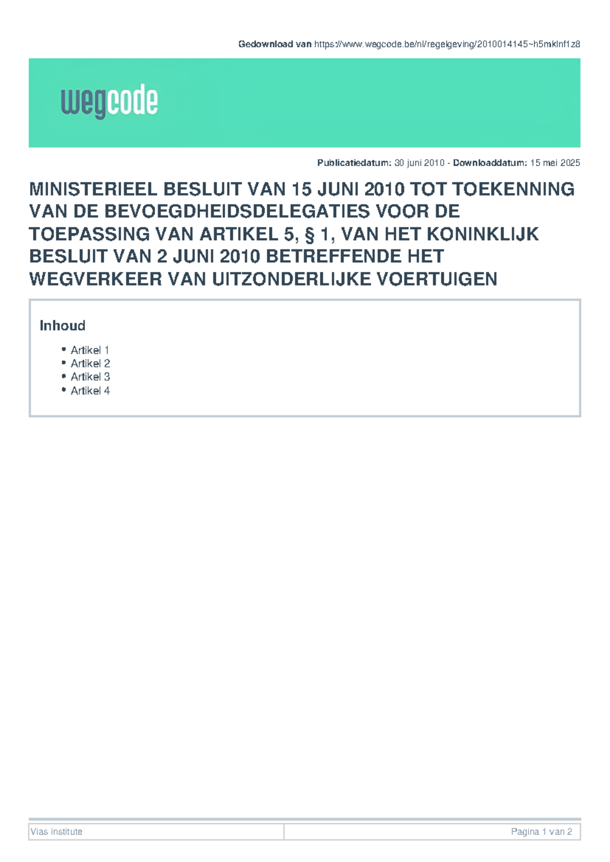 Ministerieel Besluit 2010: Bevoegdheidsdelegaties Wegverkeer - Studocu