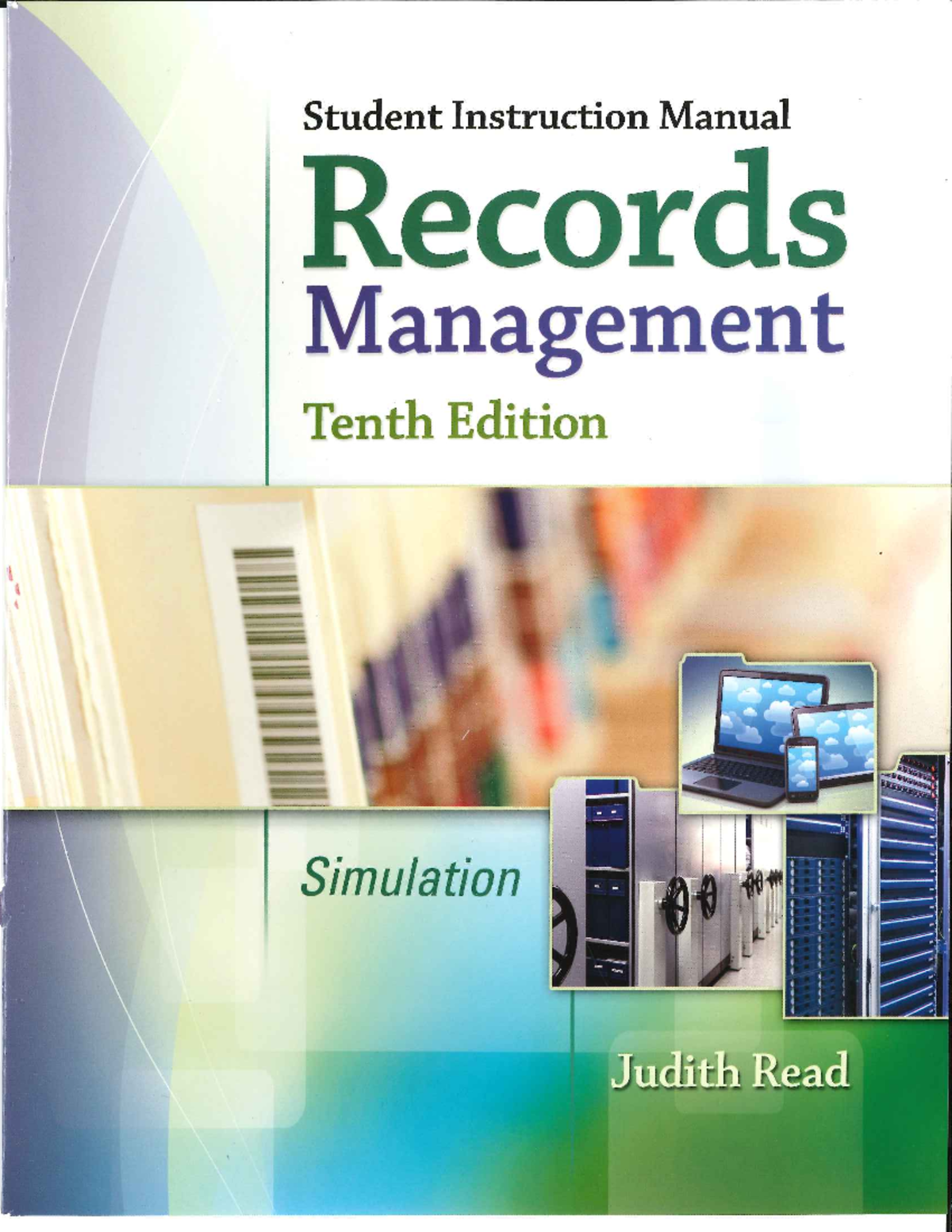 Student Instruction Manual: Records Management Simulation Ed 10 - Studocu