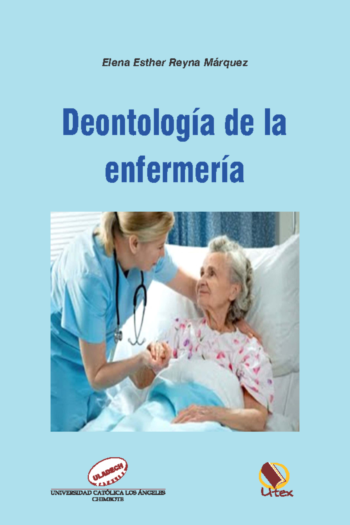 Deontología de la Enfermería: Ética y Prácticas en Cuidado Profesional - Studocu