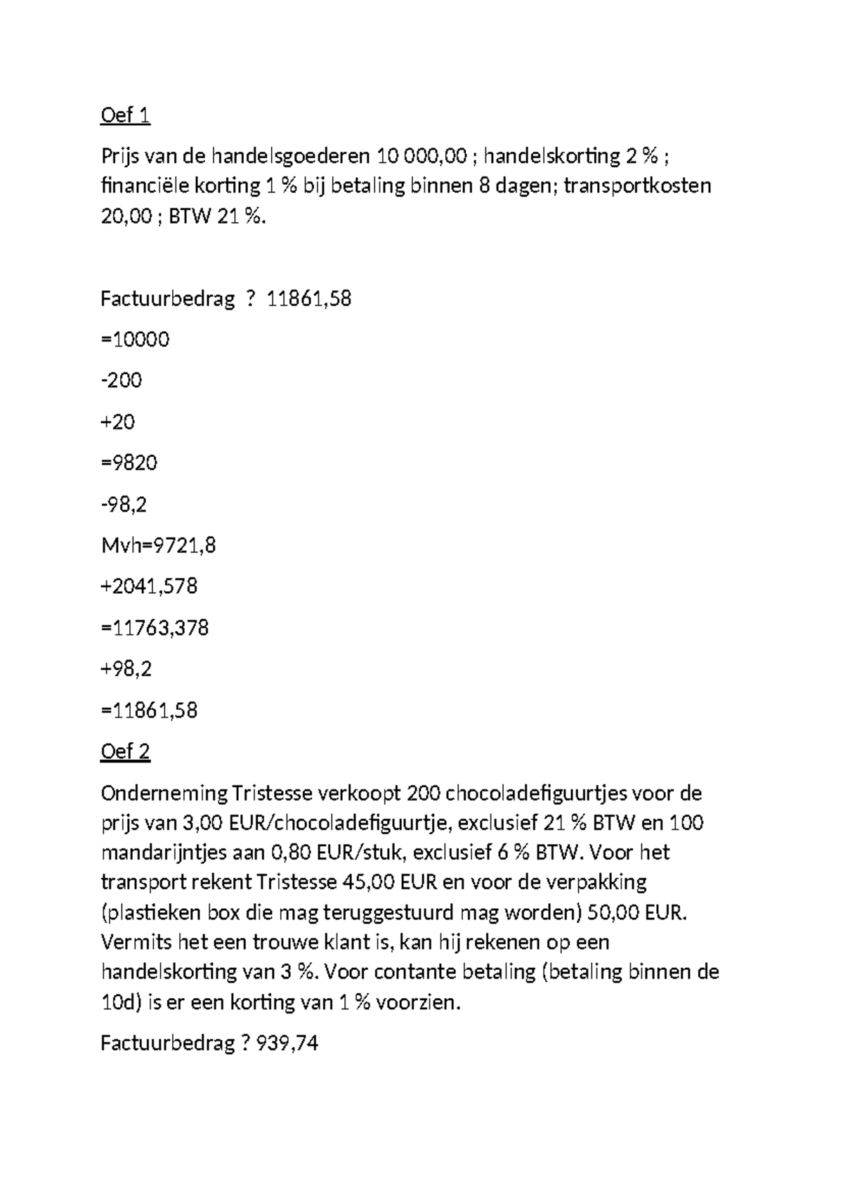 Oef 1-3 Factuuranalyse en Kortingen - Extra Factuurschema - Studocu
