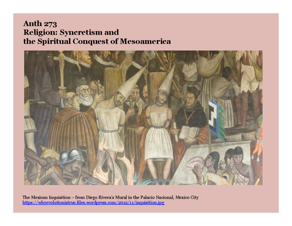 Anth 273: Syncretism and the Spiritual Conquest of Mesoamerica - Anth ...