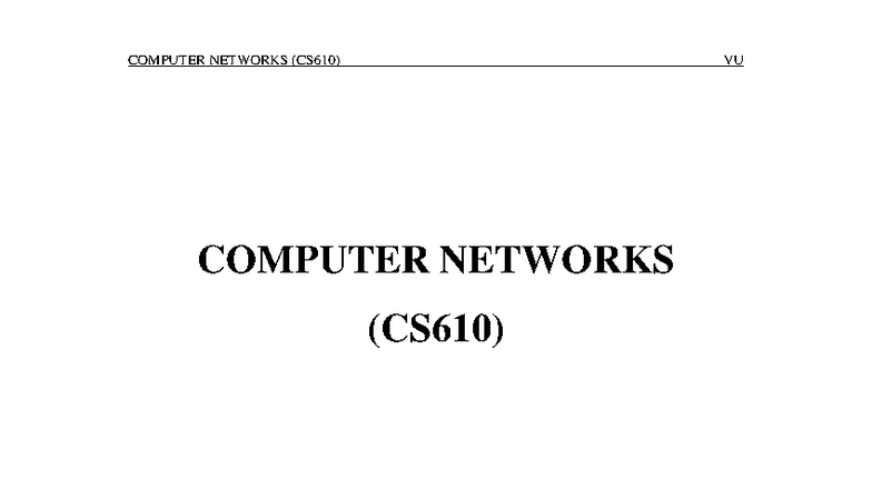 CS610 COMPUTER NETWORKS (VU) LECTURE HANDOUTS & NOTES - Studocu
