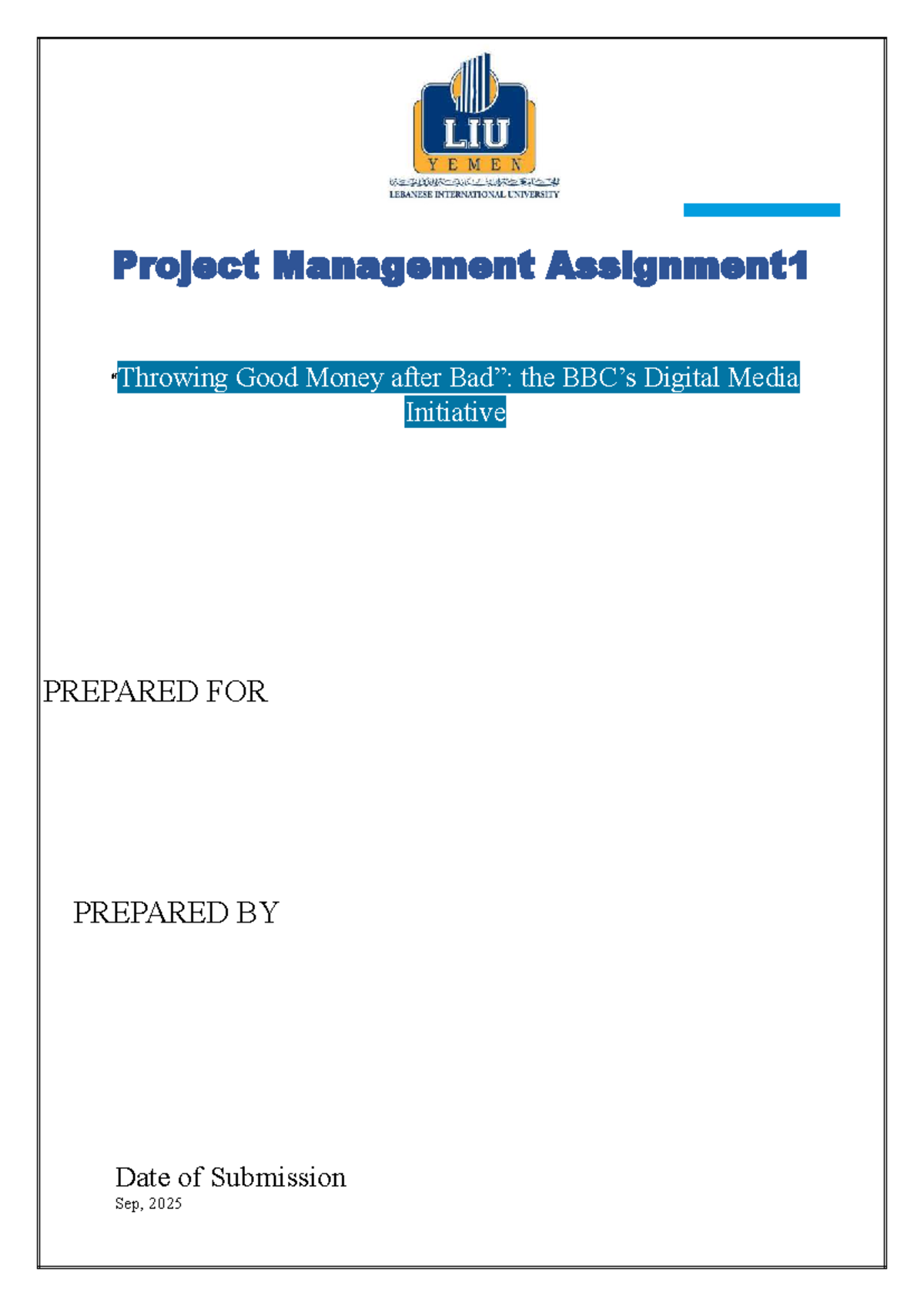 PM Assignment 1: Throwing Good Money after Digital Media Initiative ...