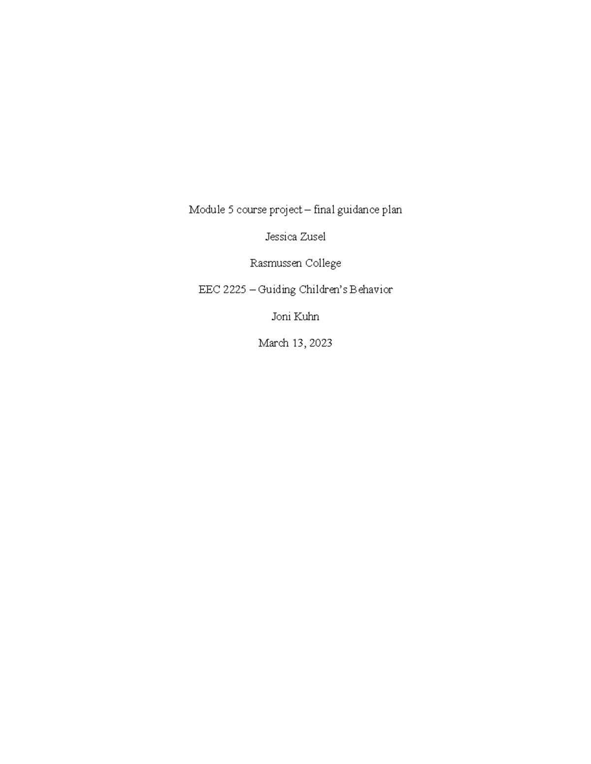 course project final guidance plan - Module 5 course project – final guidance plan Jessica Zusel ...