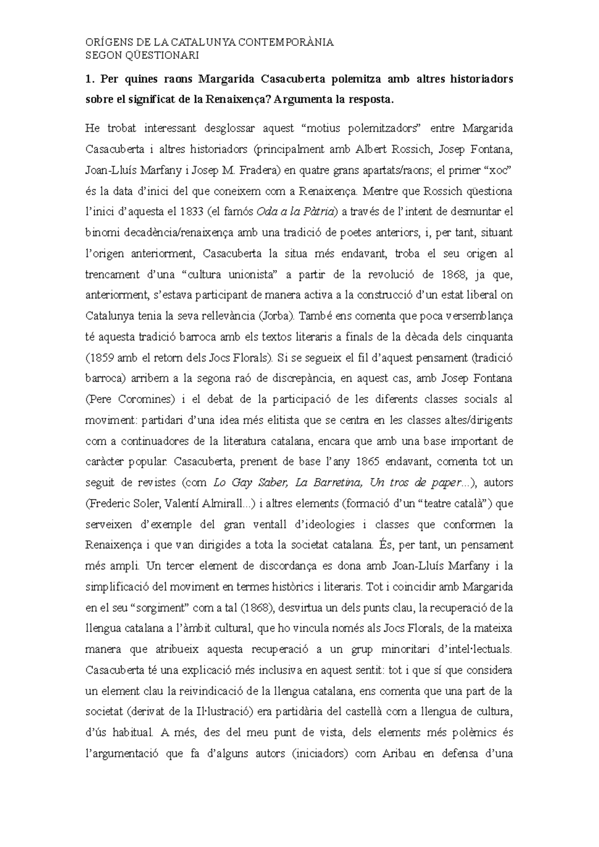 ORÍGENS DE LA CATALUNYA CONTEMPORÀNIA SEGON QÜESTIONARI: Anàlisi de la ...