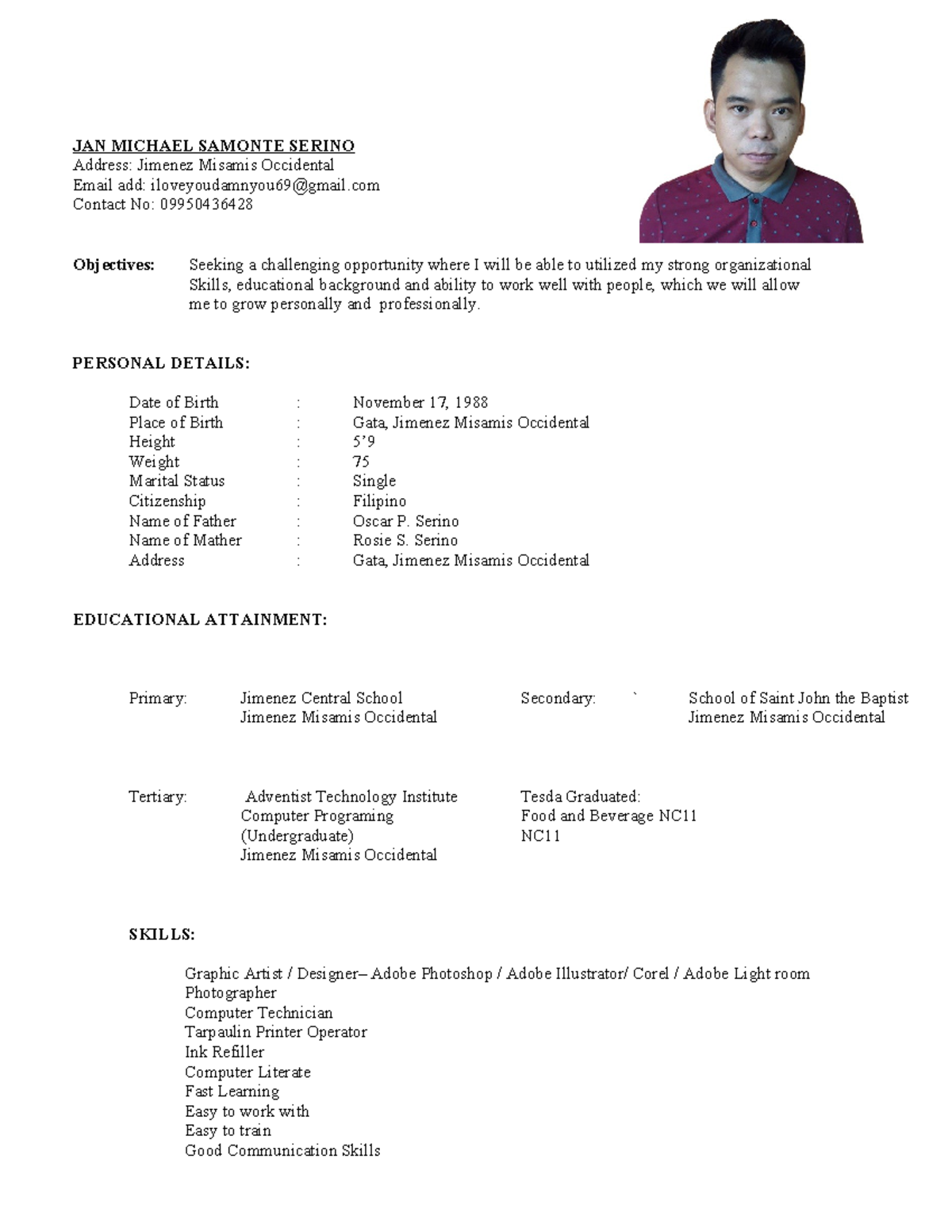 Resume - many to mention - JAN MICHAEL SAMONTE SERINO Address: Jimenez ...