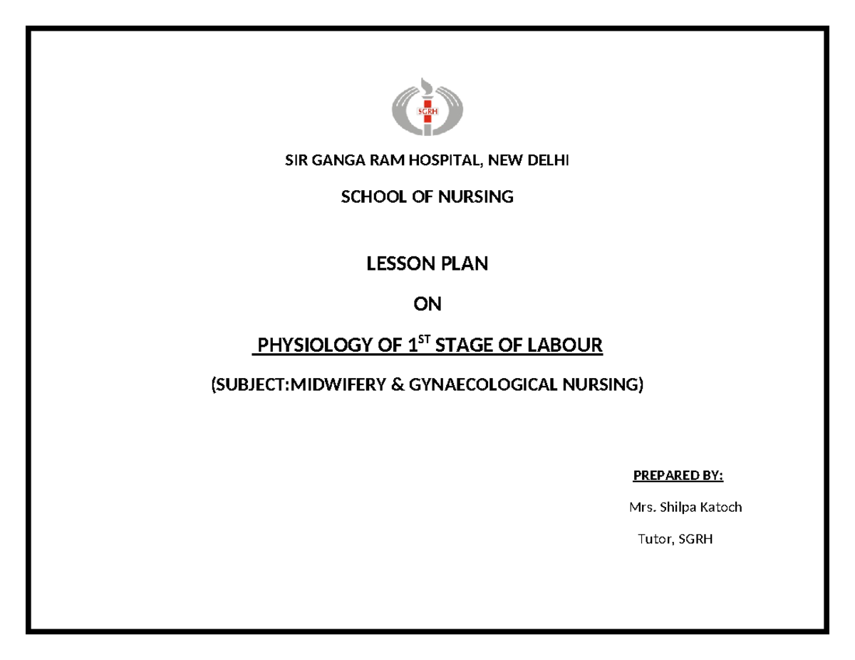 Physiology of 1st stage of labour lesson plan - SIR GANGA RAM HOSPITAL ...