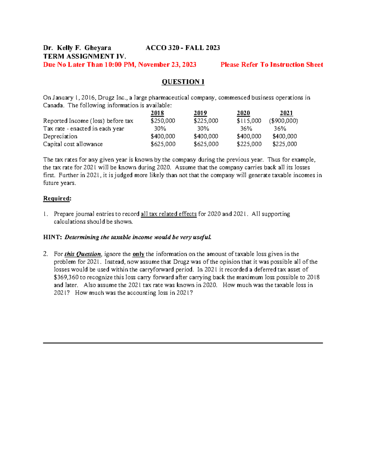 Assignment IV W SOL - Dr. Kelly F. Gheyara ACCO 320 - FALL 2023 TERM ...