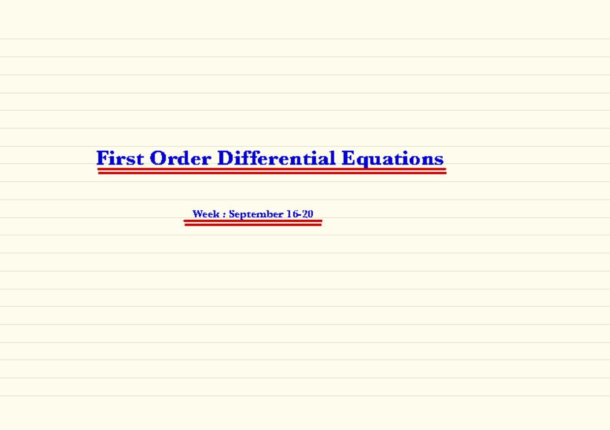 Week03 - Notes - First Order Differential Equations Week : September 16 ...