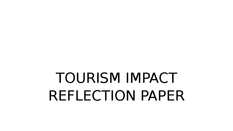 BSTM Tourism Impact Reflection Paper: Balancing Heritage & Nature - Studocu