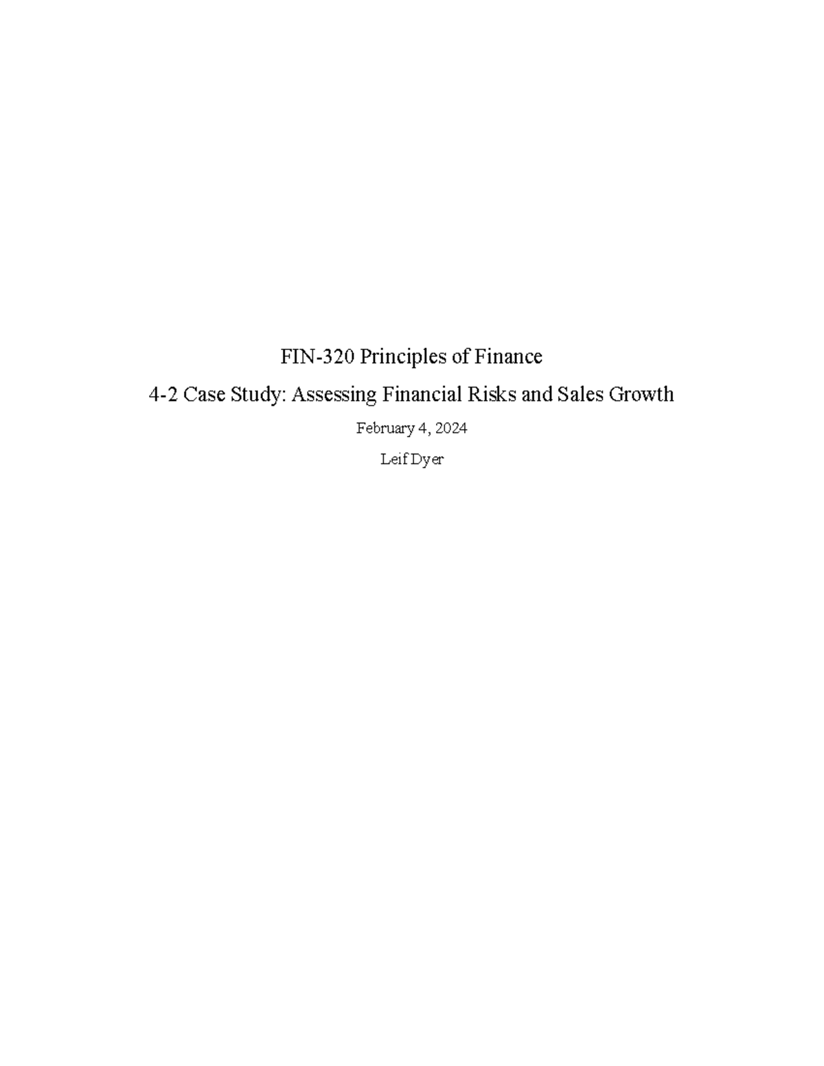 FIN-320 4-2 Case Study: Analyzing Financial Risks & Sales Growth - Studocu