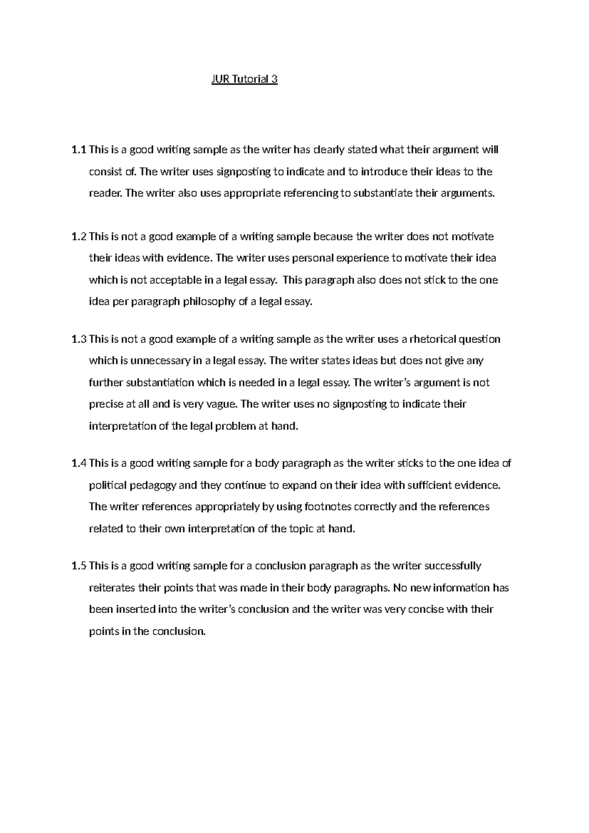 JUR Tutorial 3 - The writer uses signposting to indicate and to ...