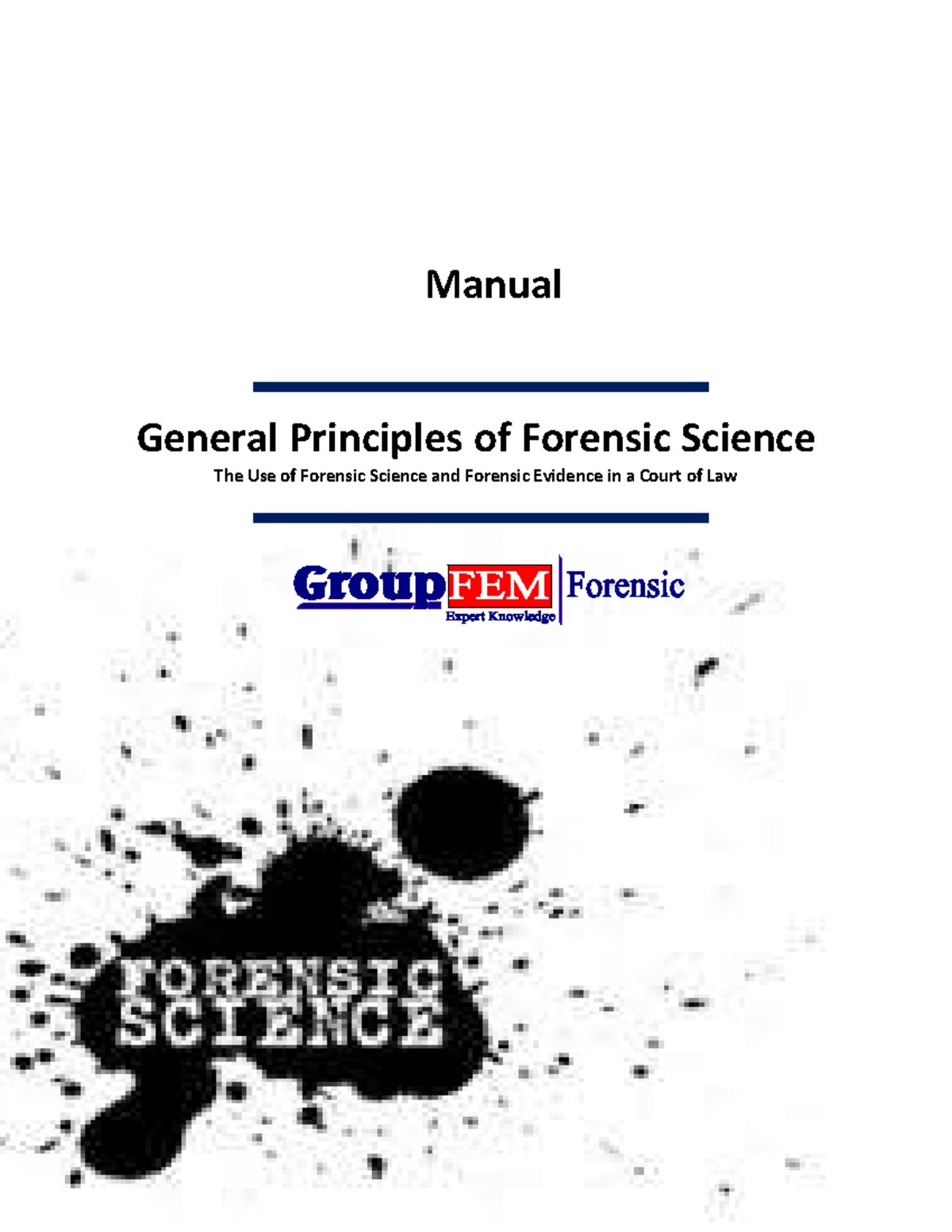 Forensic Science Principles Manual (Course Code: FS101) - June 2018 ...