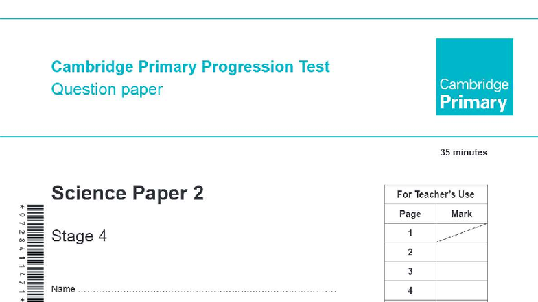 Cambridge Primary Science Paper 2 - Progression Test Stage 4 (35 min ...