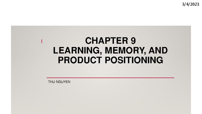 Chapter 9: Learning, Memory, and Product Positioning (Course Code: HBDH) - Studocu