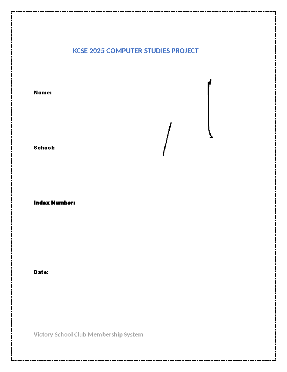 KCSE 2025 COMPUTER STUDIES PROJECT: Victory School Club Membership ...