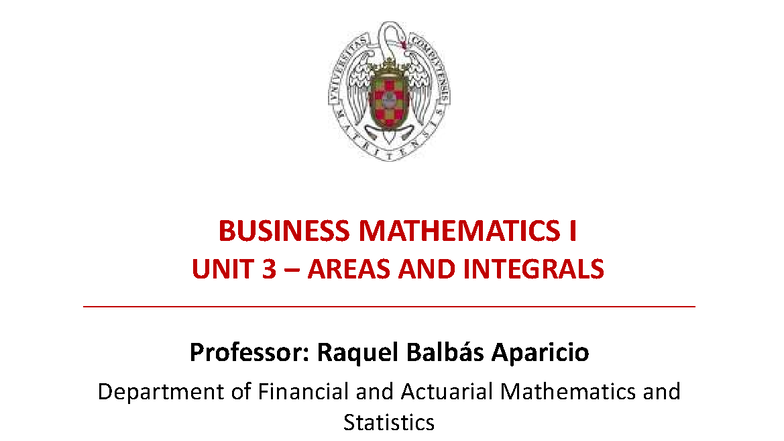 BUSINESS MATHEMATICS I UNIT 3: AREAS AND INTEGRALS - Studocu