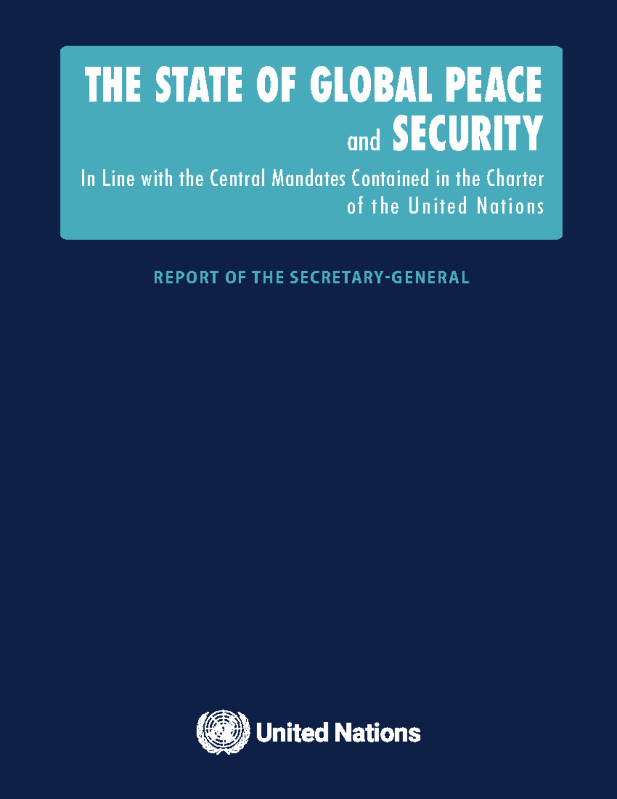 Report on Global Peace and Security: Key Trends and Challenges (A/74/ ...