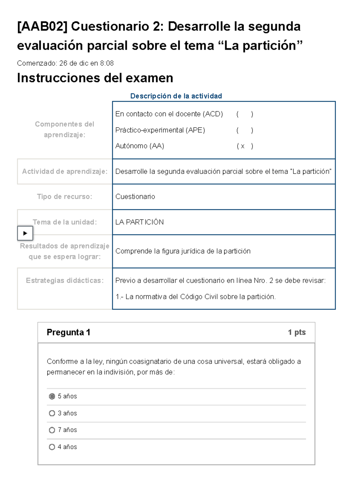 Examen [AAB02] Civil sucesiones Cuestionario 2 “La partición” - [AAB02] Cuestionario 2 ...
