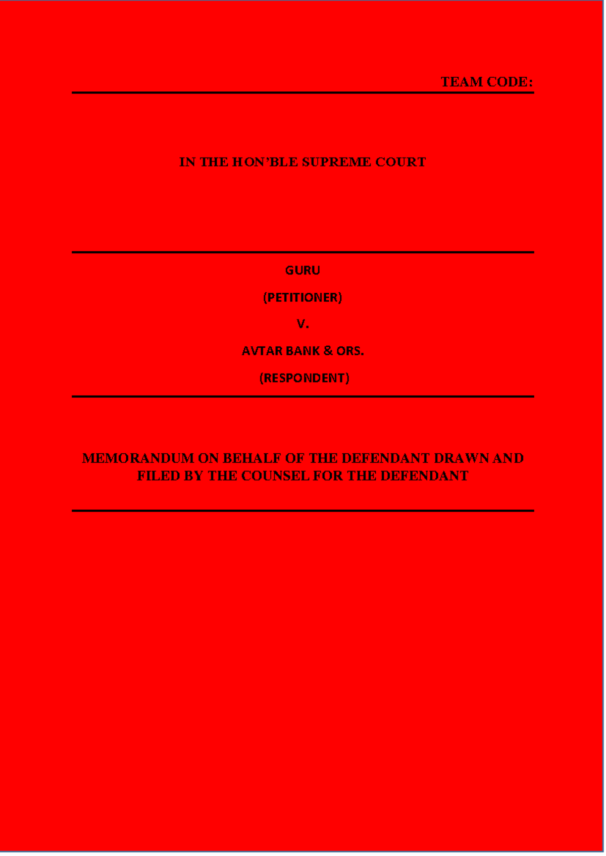 TEAM CODE: MOOT COURT MEMORANDUM FOR RESPONDENT IN GURU V. AVTAR BANK ...