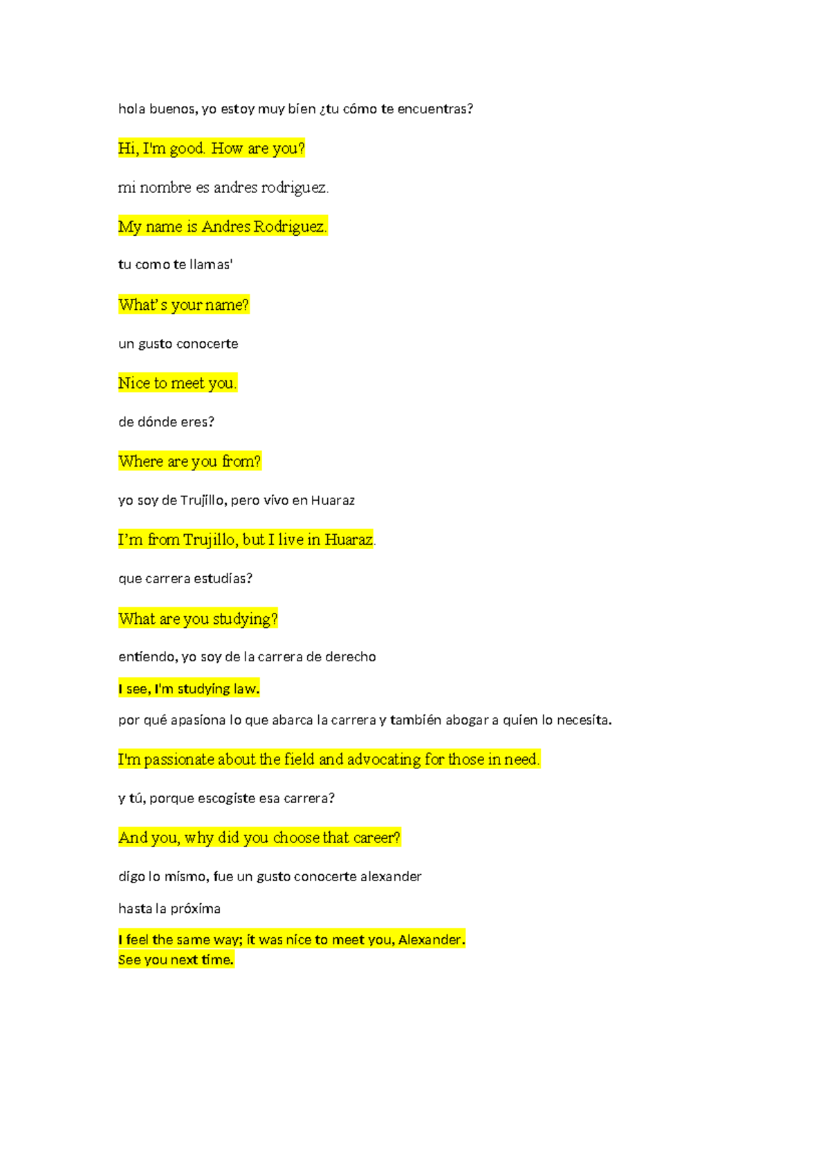 Ingles - 34564 - hola buenos, yo estoy muy bien ¿tu cómo te encuentras ...
