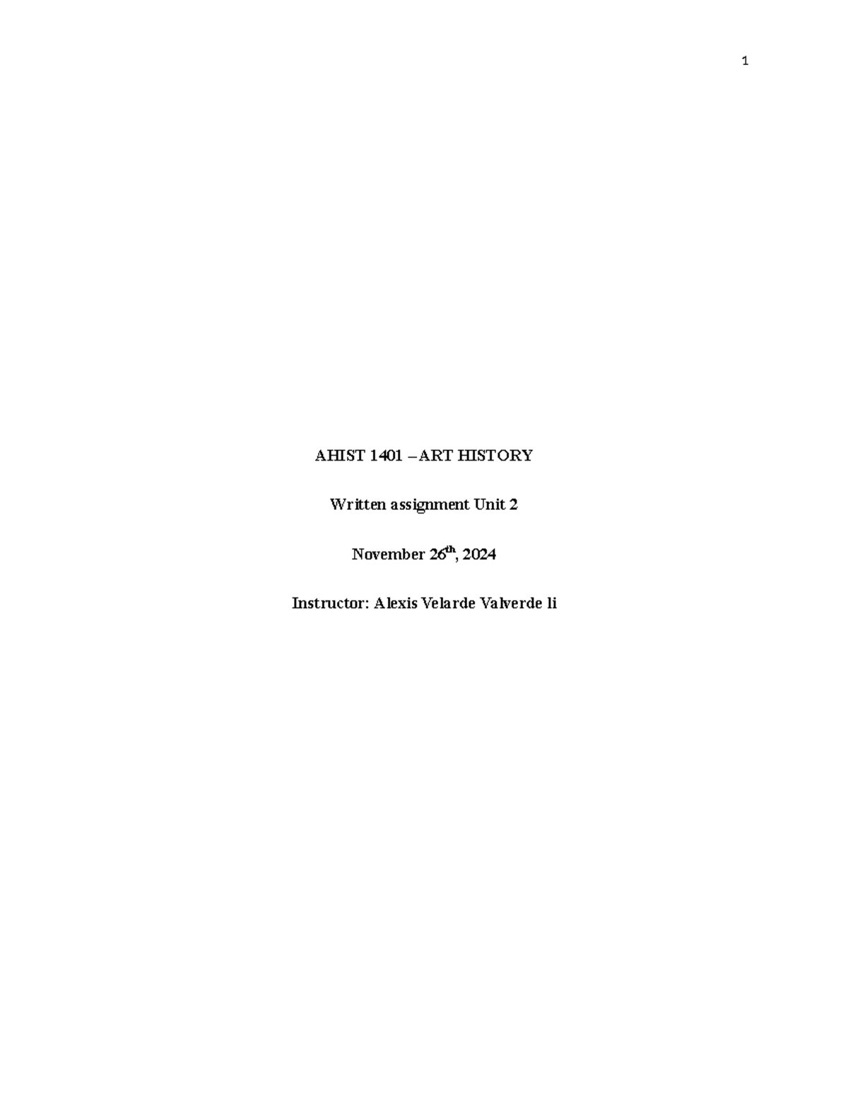 Art History - Written Assignment Unit 2 - 1 AHIST 1401 – ART HISTORY Written assignment Unit 2 ...