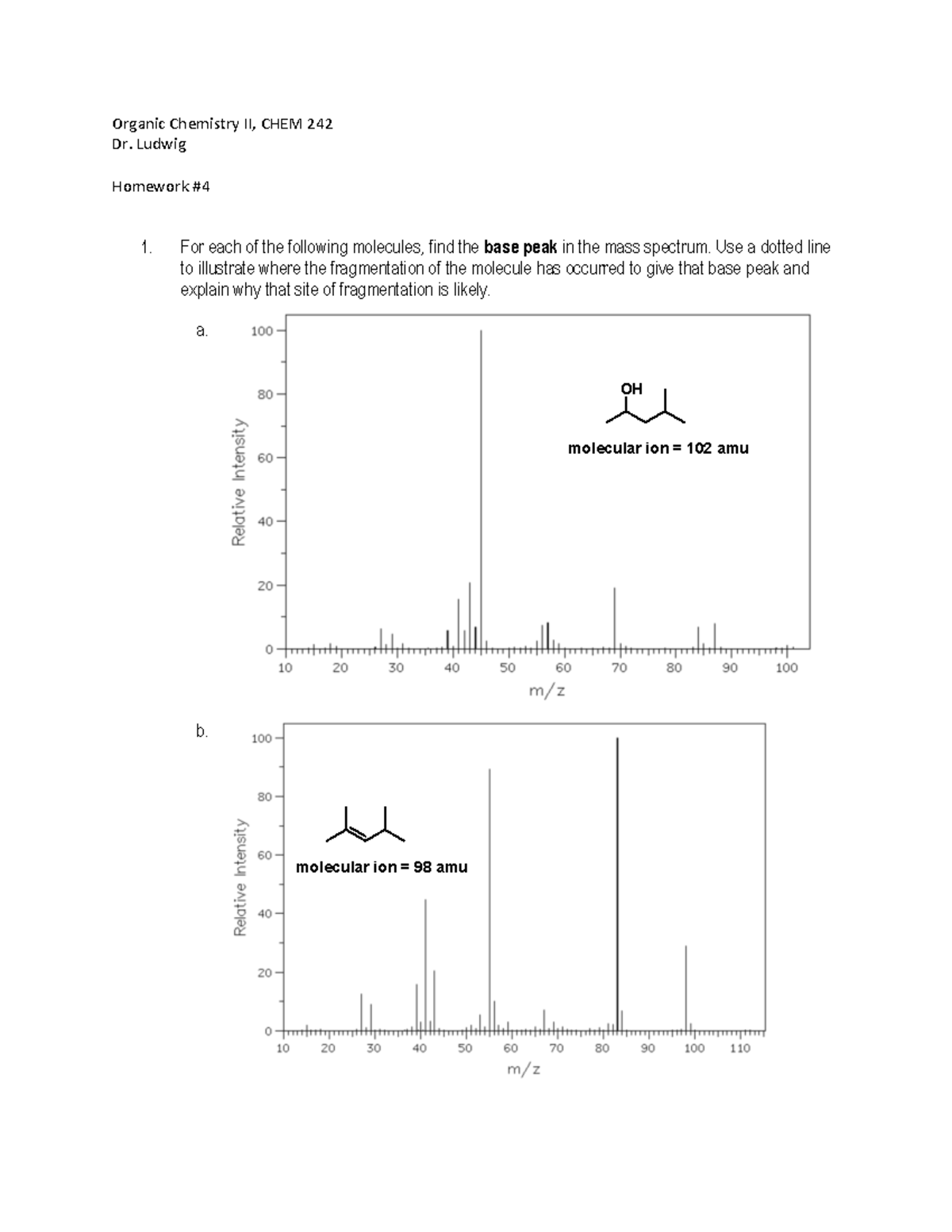 CHEM 242 Organic Chemistry II Homework 4: Mass Spec & IR Analysis - Studocu