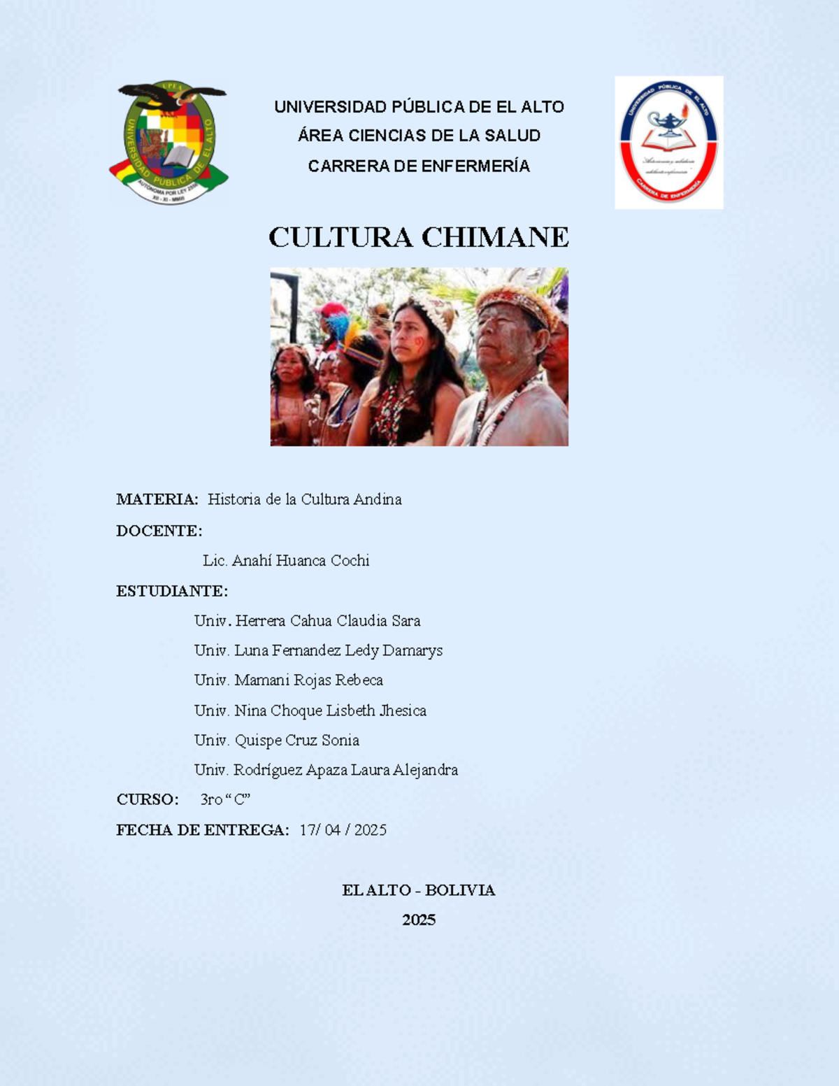 Informe sobre la Cultura Chimane - Historia y Tradiciones Andinas - Studocu
