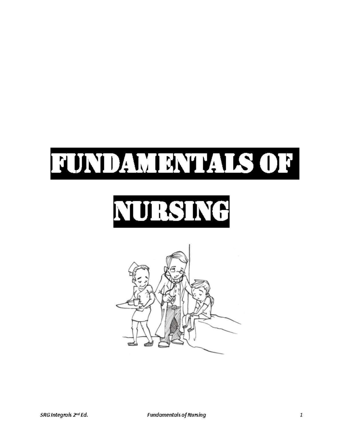 FUNDAMENTALS OF NURSING I: Comprehensive Study Guide SRG Integrals 2nd ...