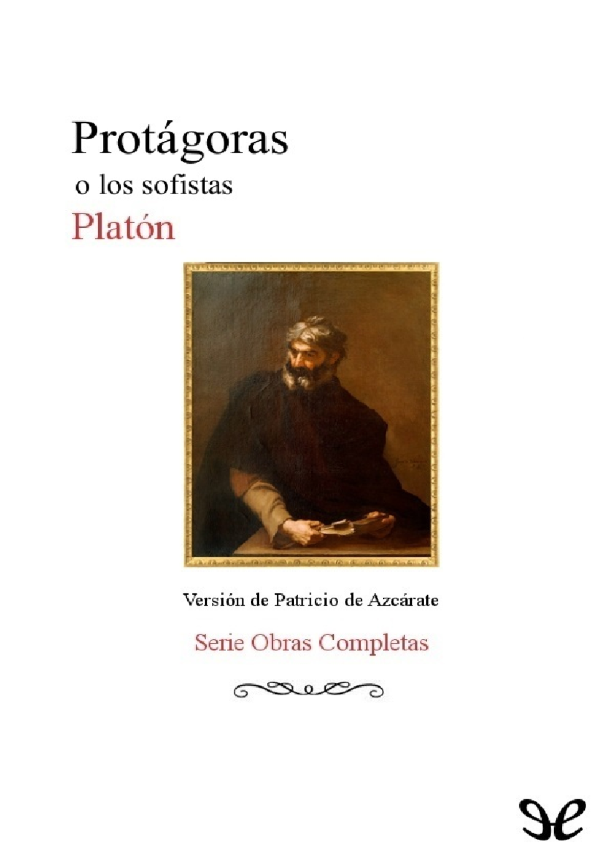 Platón: Protagoras y la Enseñanza de la Virtud (Filosofía Clásica ...