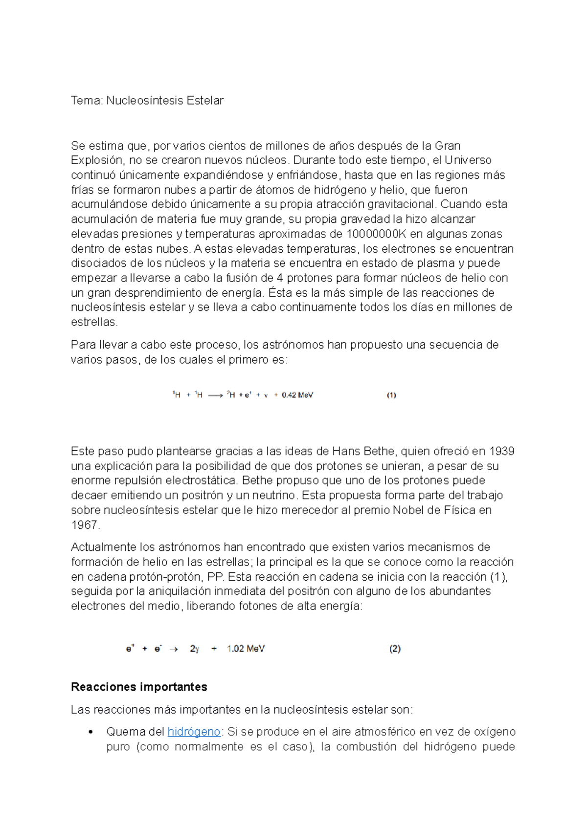 Nucleosintesis - Ésta es la más simple de las reacciones de ...