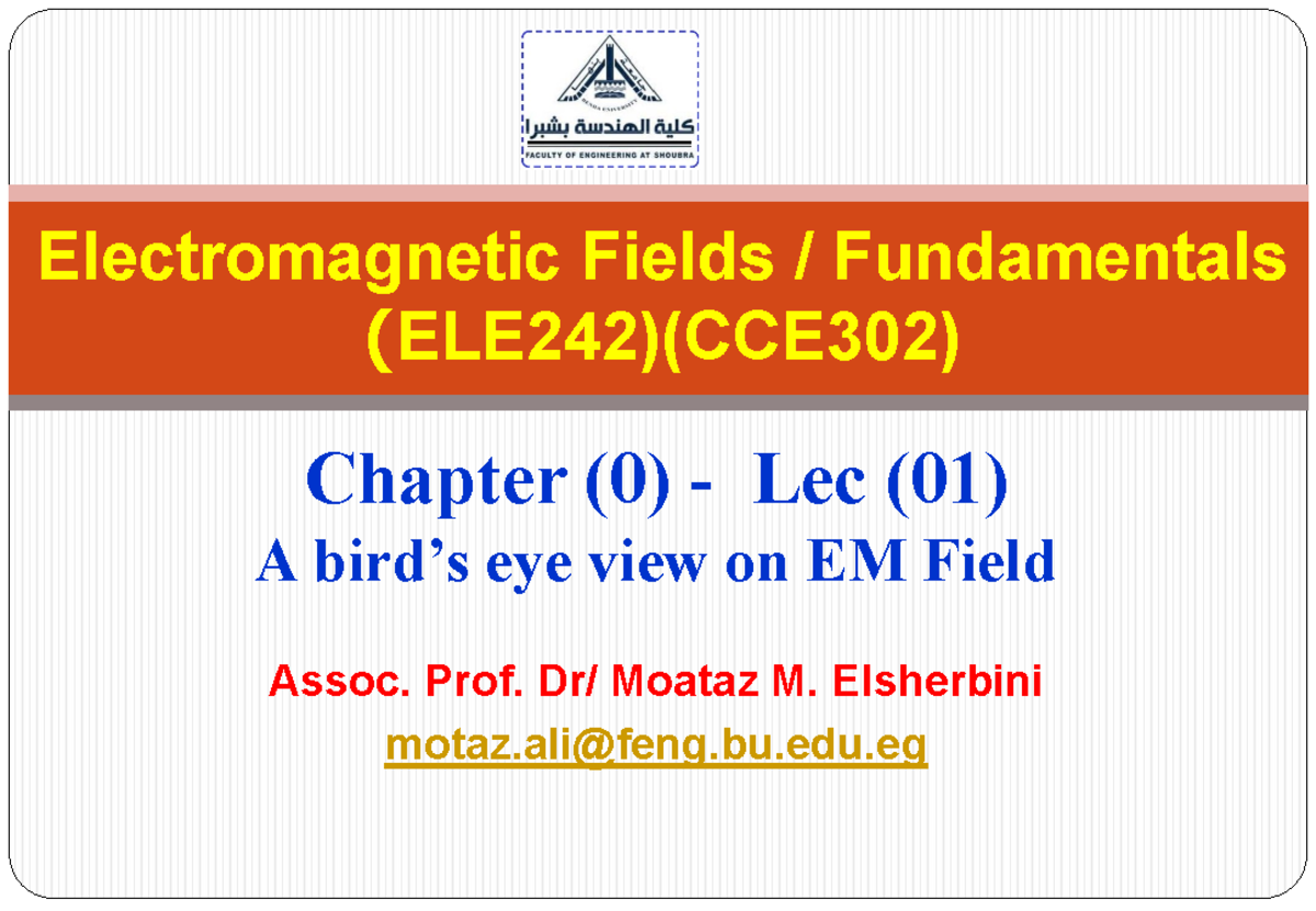 ELE 242 - CCE 302 Field Lecture 0: Overview of Electromagnetic Fields ...