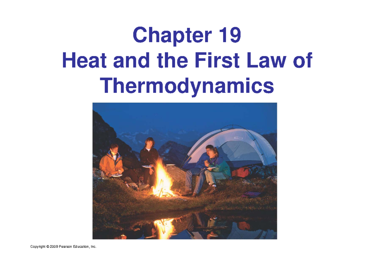 Lecture Ch 19 - Student only - Chapter 19 Heat and the First Law of Thermodynamics • Heat as ...