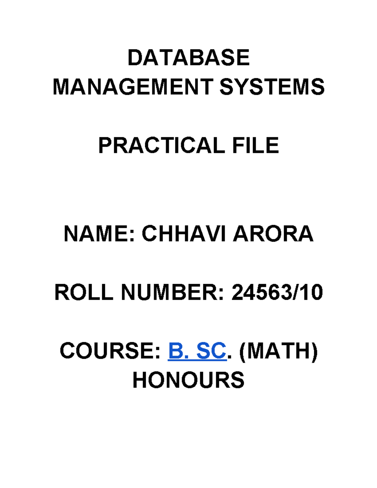B. Sc. (Math) Honours DBMS Practical File: Creating Databases & Tables ...