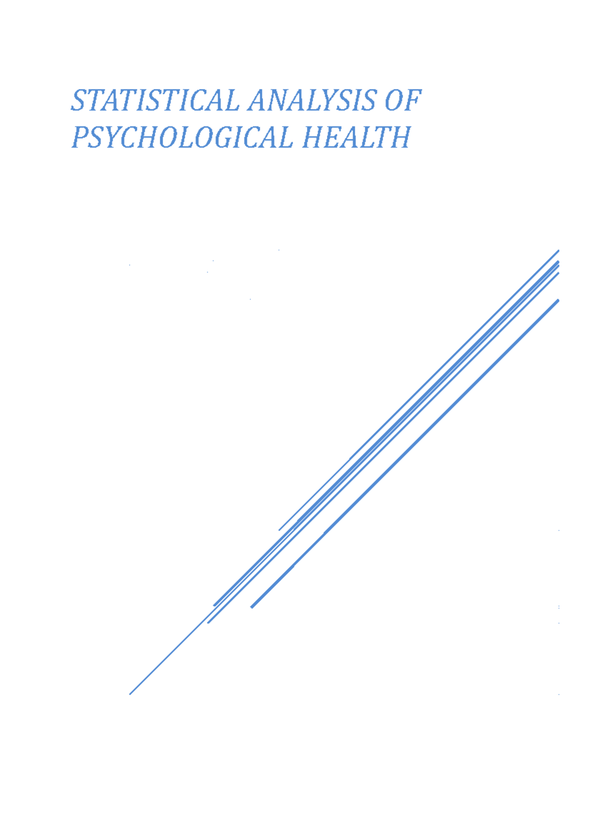 STATISTICAL ANALYSIS OF PSYCHOLOGICAL HEALTH - STATISTICAL ANALYSIS OF ...