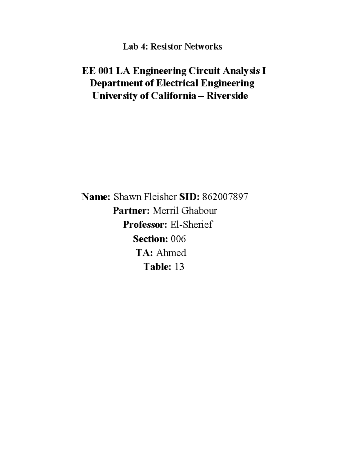 Lab Report #4: Resistor Networks in EE 001 LA Circuit Analysis - Studocu