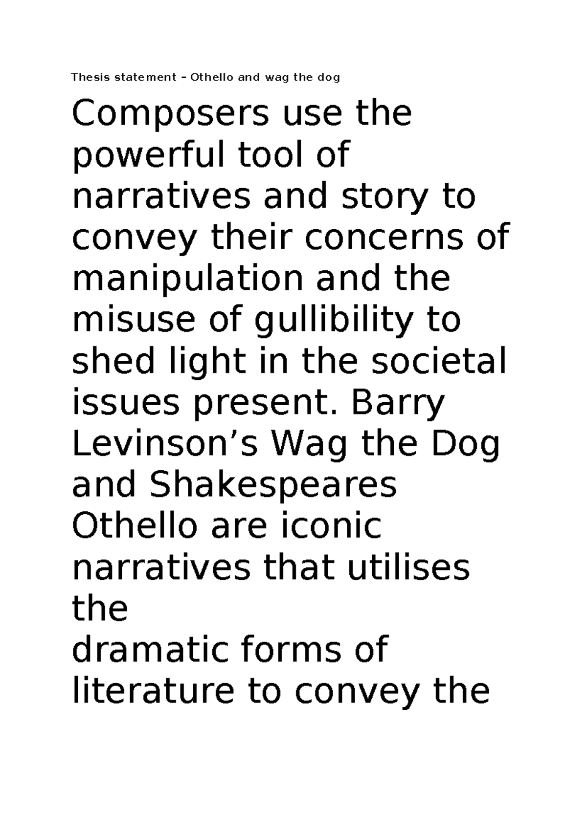 Thesis Statement: Analysis of Manipulation in Othello & Wag the Dog ...