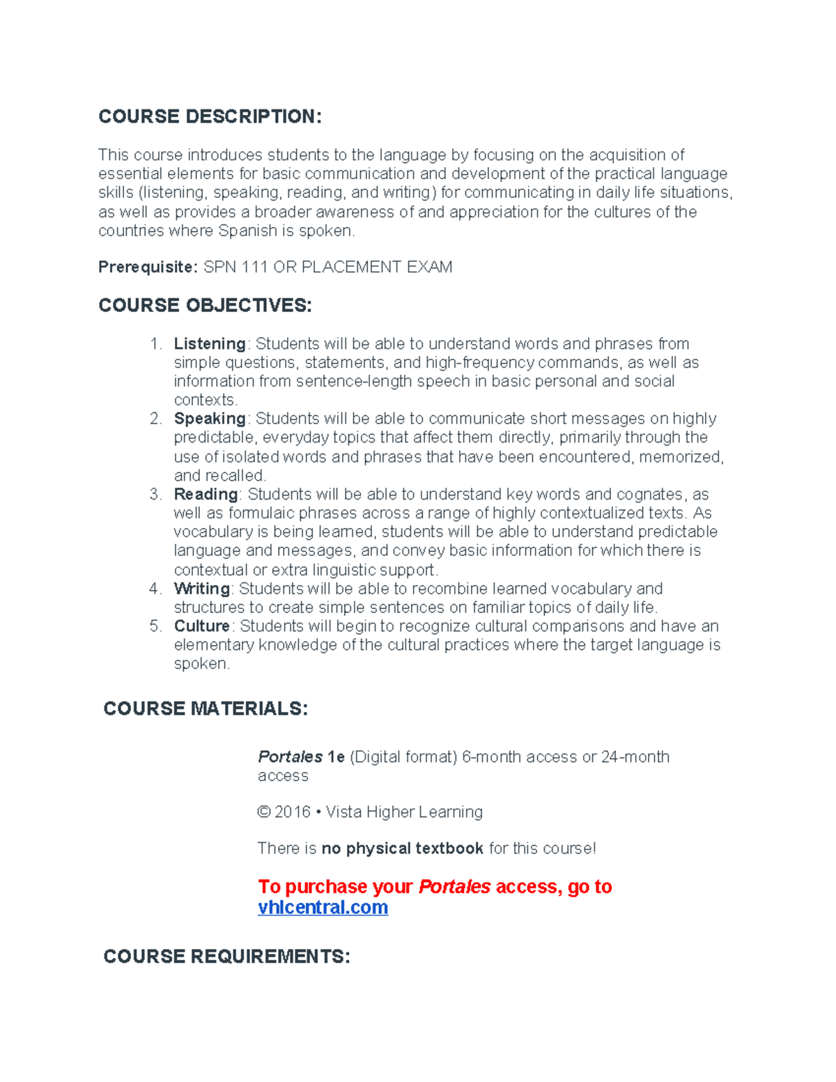 SPN 112 Syllabus - COURSE DESCRIPTION: This course introduces students ...