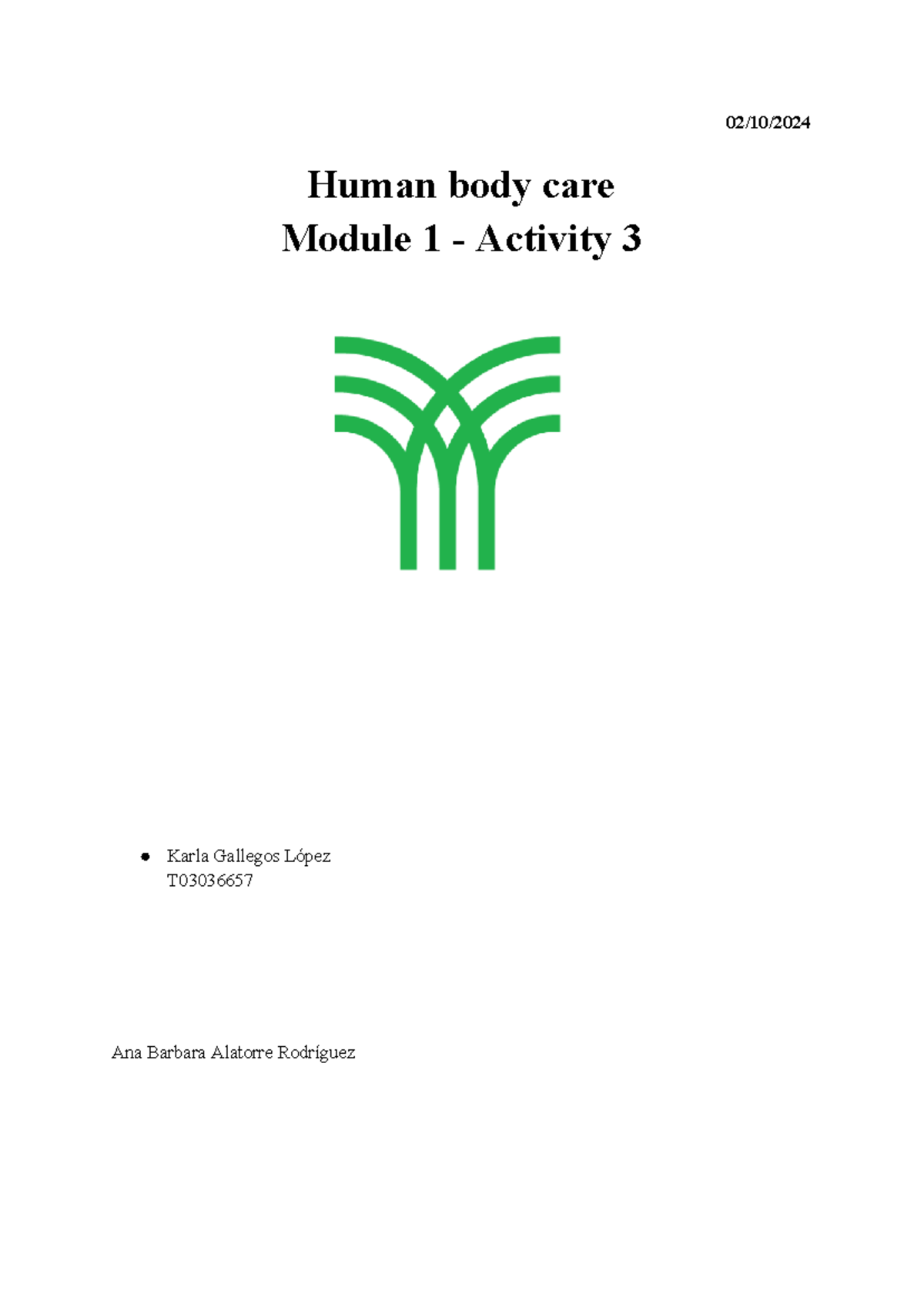 Activity 3 - 02/10/ Human body care Module 1 - Activity 3 Karla ...