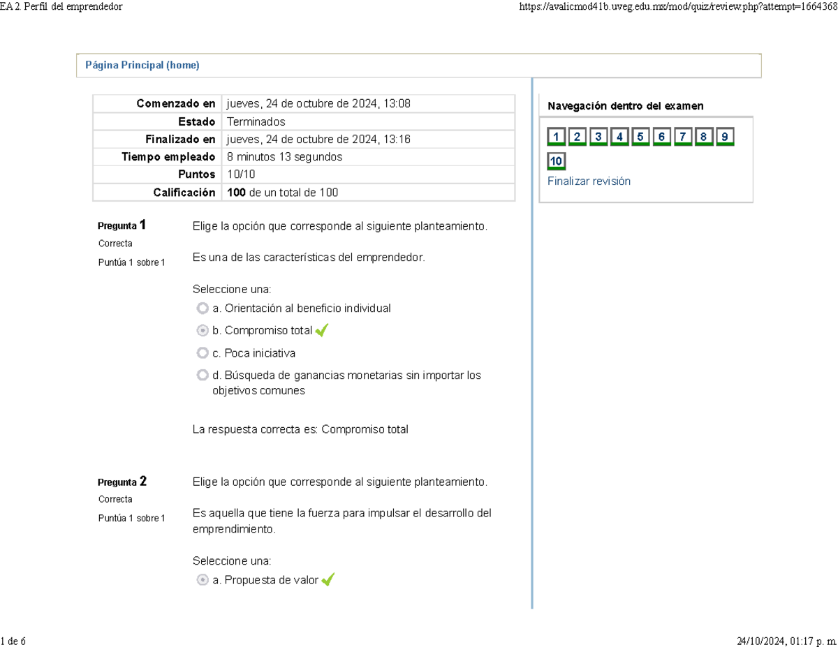 Examen - EA2. Perfil del emprendedor - Página Principal (home) Pregunta 1 Correcta Puntúa 1 ...