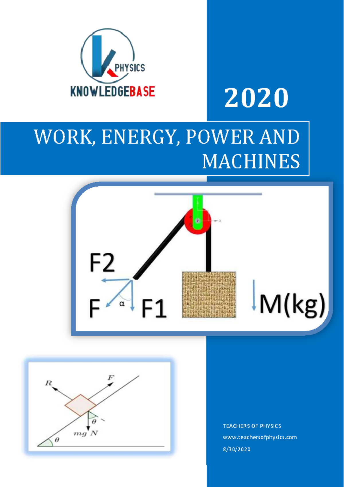 WORK, Energy, Power & Machines - 2020 ####### TEACHERS OF PHYSICS ...