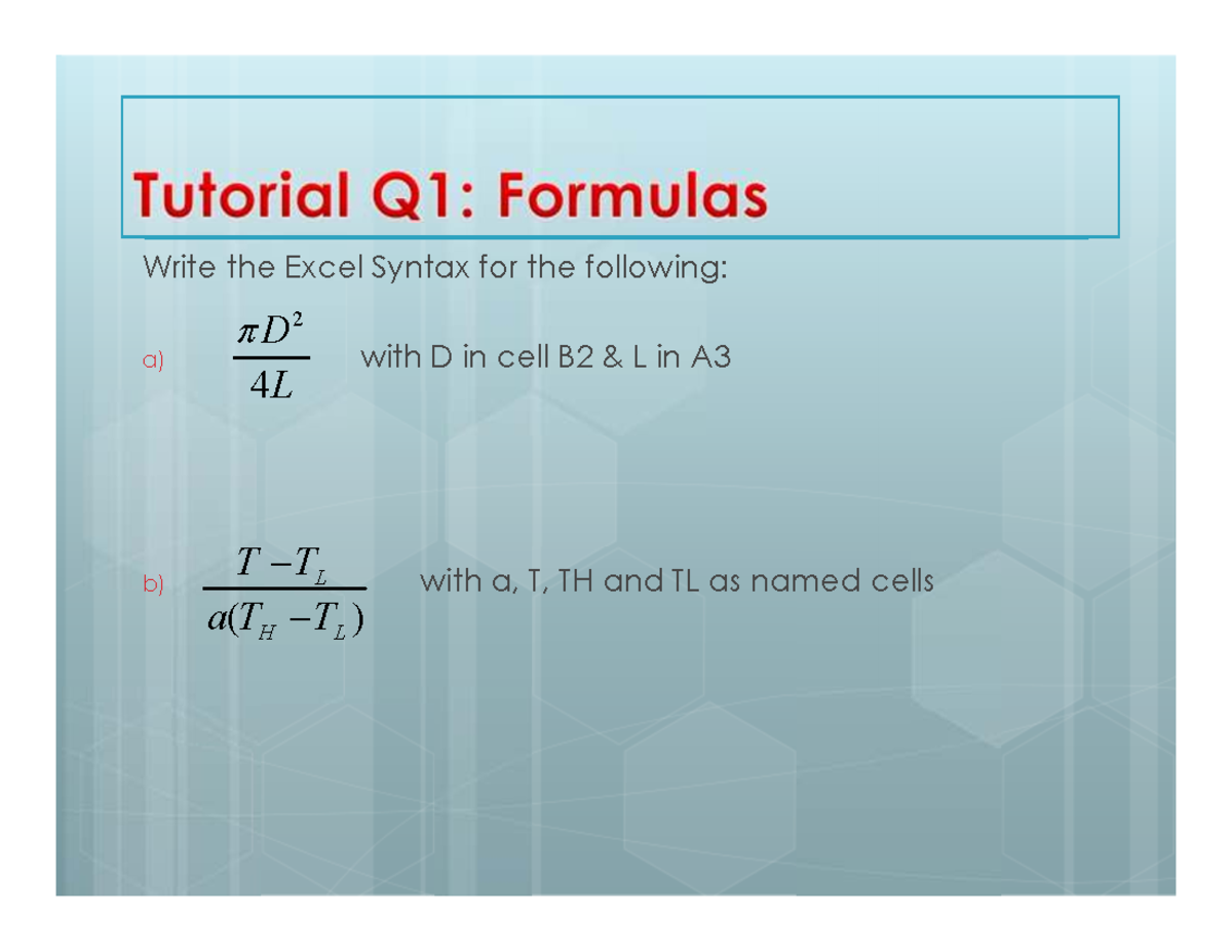 Week 1 - Week 1 Tutorial work - Write the Excel Syntax for the ...