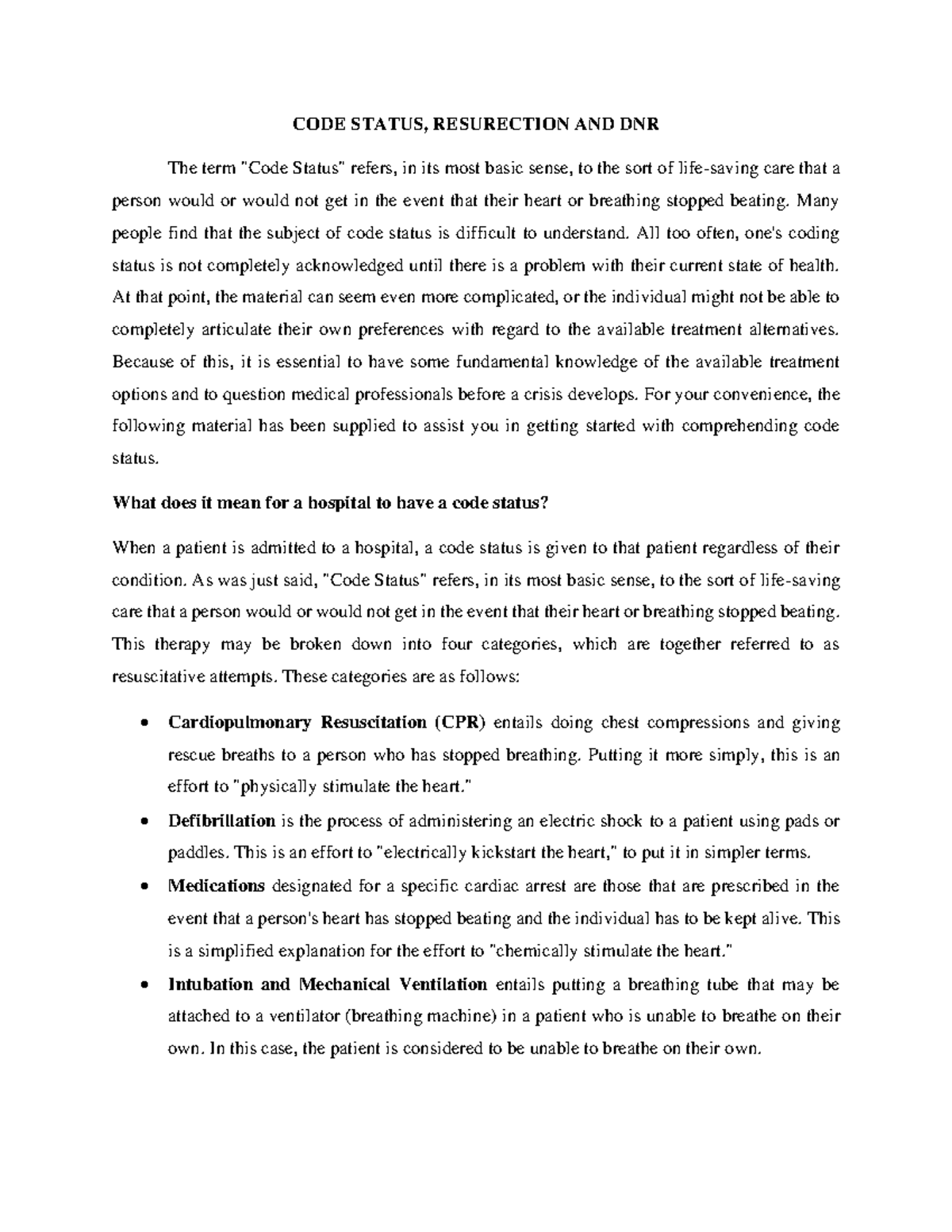 CODE Status - CODE STATUS, RESURECTION AND DNR The term "Code Status ...