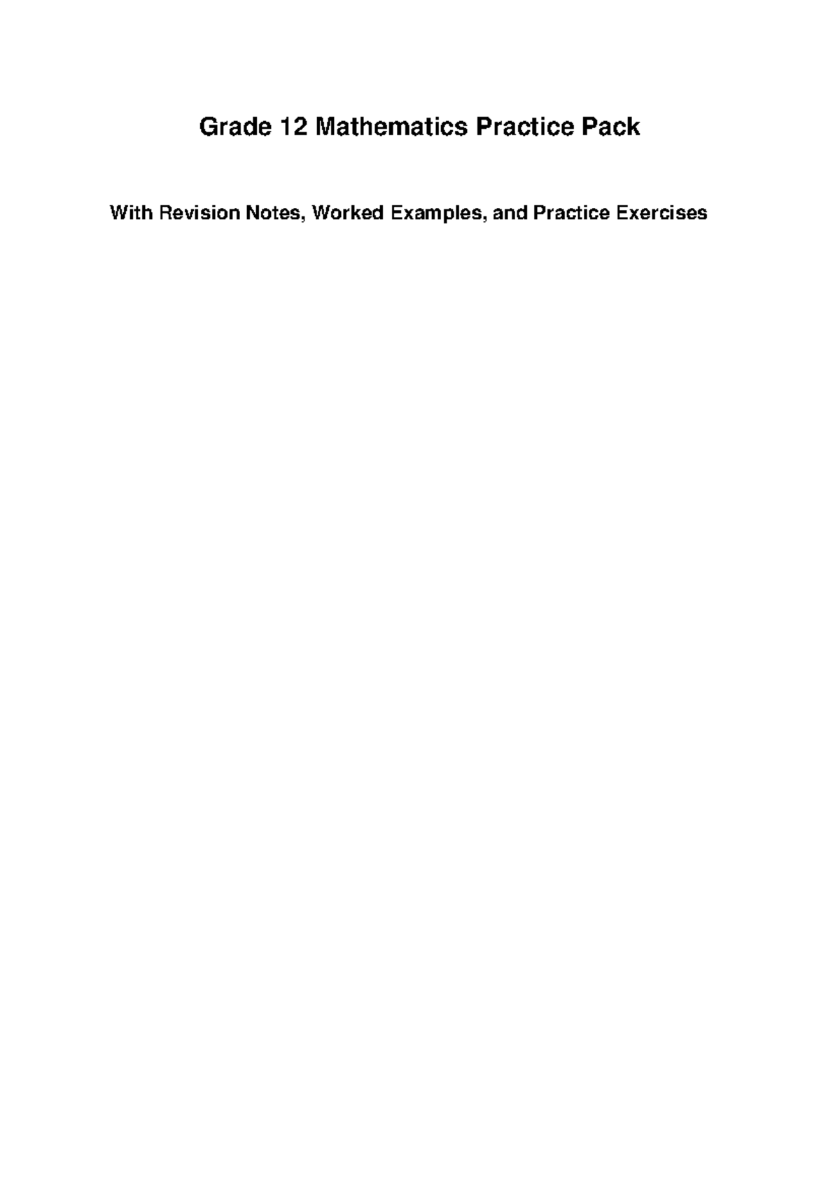 Grade 12 Math Practice Pack: Revision Notes & Exercises - Studocu