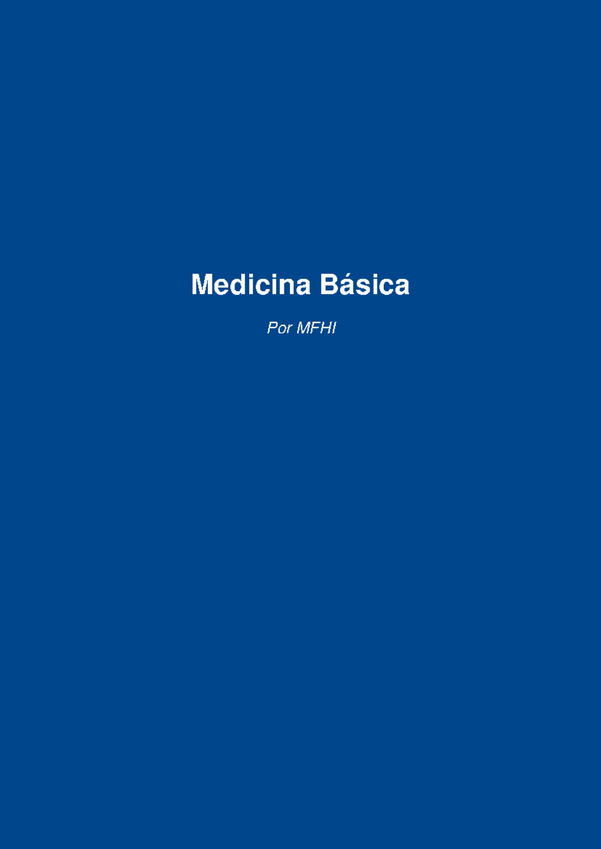 Medicina Básica MFHI: Guía Completa para Enfermería Básica - Studocu