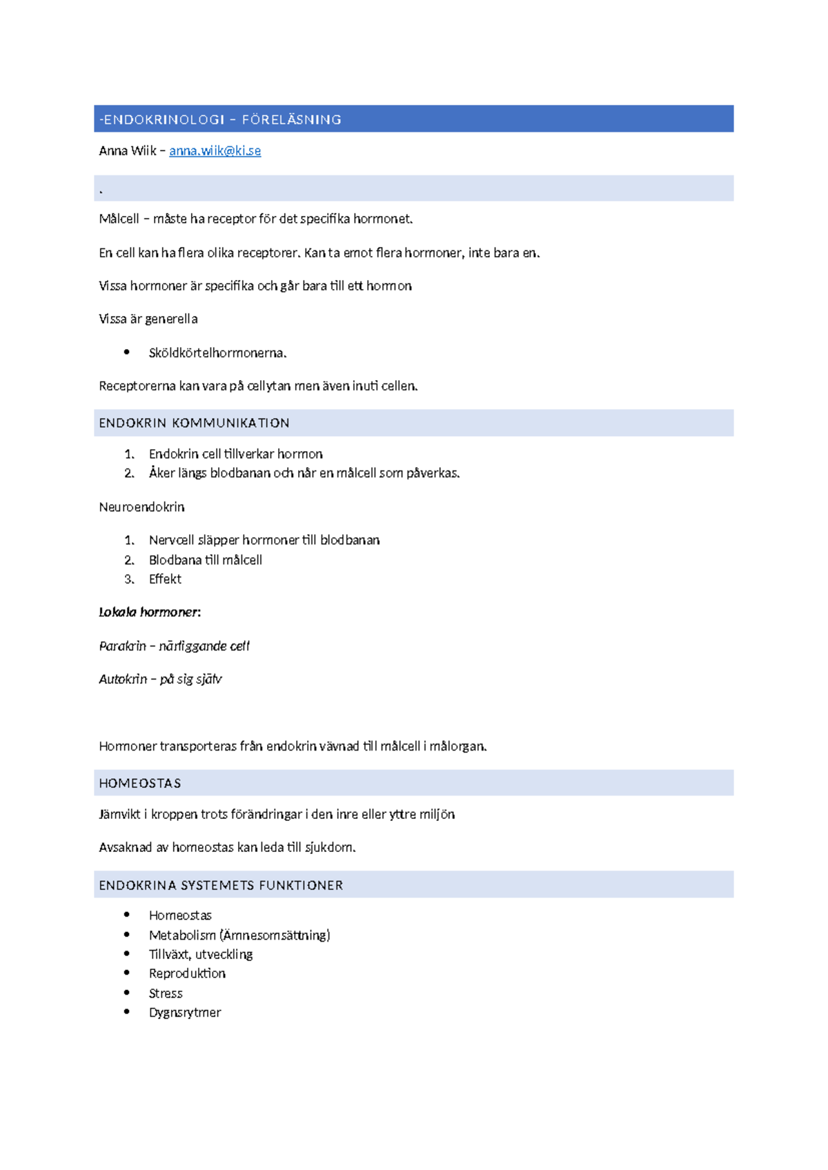 Endokrina föreläsning -ENDOKRINOLOGI – FÖRELÄSNING Anna Wiik – anna@ki ...
