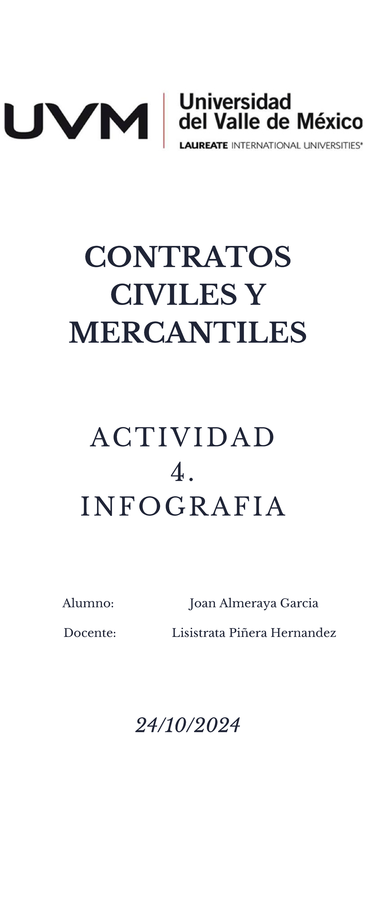 Actividad 4. Infografia Contratos JAG - CONTRATOS CIVILES Y MERCANTILES A C T I V I D A D 4. I N ...